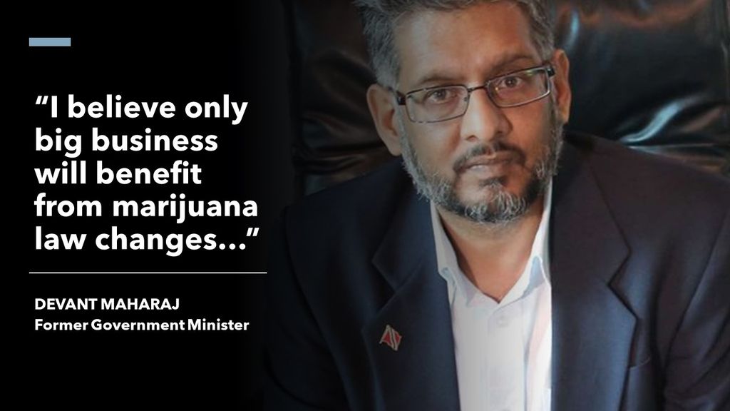 Devant Maharaj: Only big business will benefit from marijuana bill ...