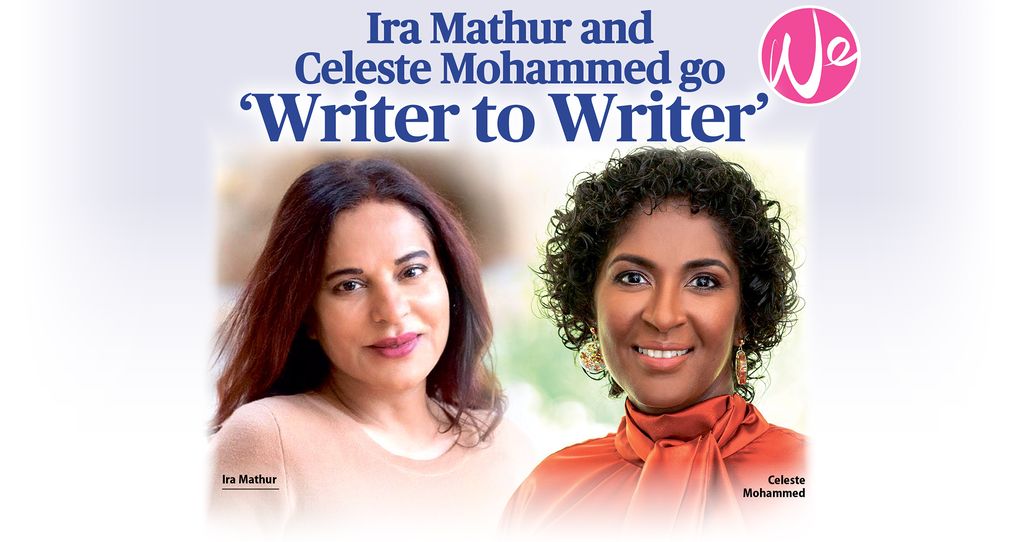 Ira Mathur and Celeste Mohammed go ‘Writer to Writer’ - Trinidad Guardian